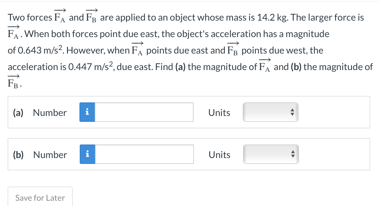 Solved Two forces FA and FB are applied to an object whose | Chegg.com