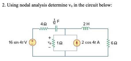 Solved 2. Using nodal analysis determine v0 in the circuit | Chegg.com