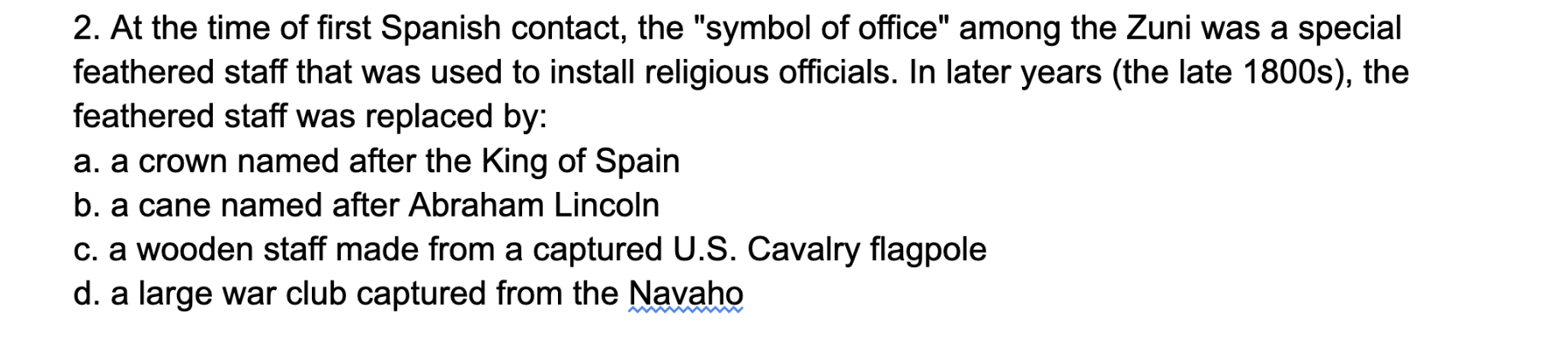 Solved 2. At the time of first Spanish contact, the "symbol | Chegg.com