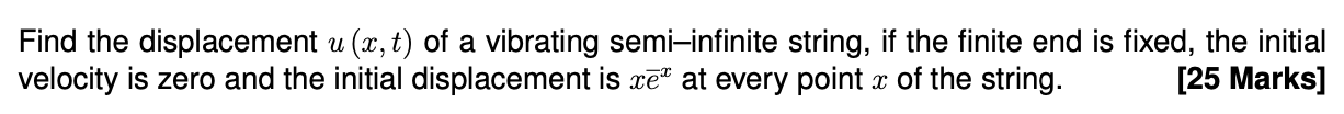 Solved Find the displacement u(x,t) ﻿of a vibrating | Chegg.com