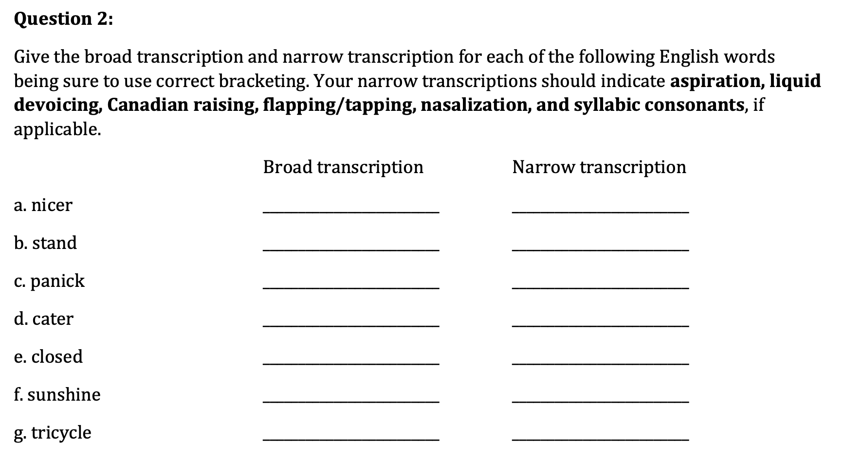 Question 2: Give the broad transcription and narrow | Chegg.com