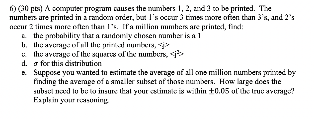 Solved 6) (30 pts) A computer program causes the numbers 1,2 | Chegg.com