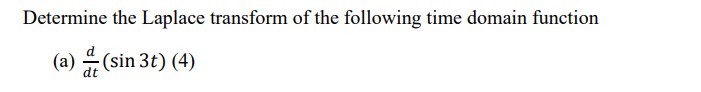 Solved Determine the Laplace transform of the following time | Chegg.com