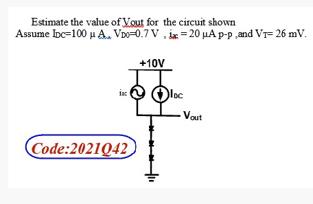 Solved Estimate the value of Vout for the circuit shown | Chegg.com
