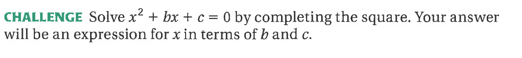 Solved = CHALLENGE Solve x2 + bx + c = 0 by completing the | Chegg.com