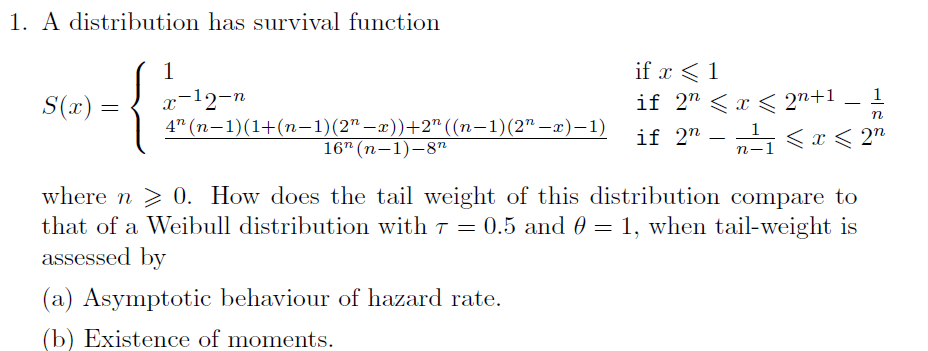Solved 1. A distribution has survival function | Chegg.com