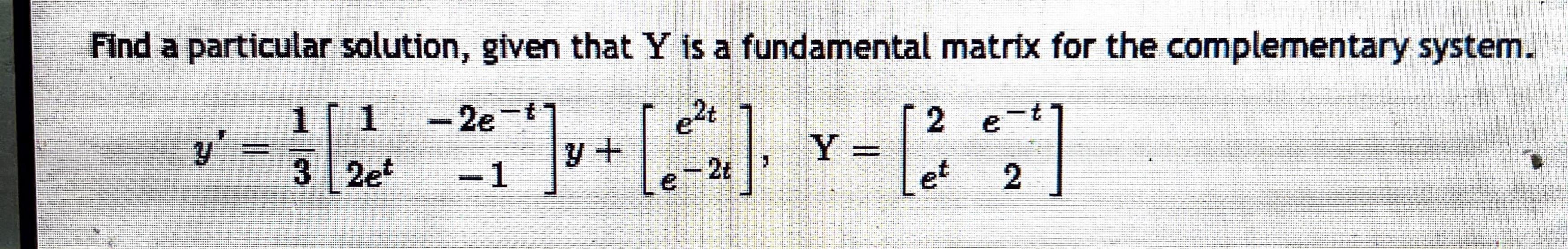 Solved Find a particular solution, given that YY is a | Chegg.com