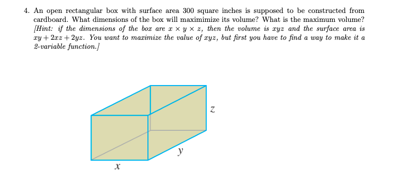 Solved 4. An open rectangular box with surface area 300 | Chegg.com