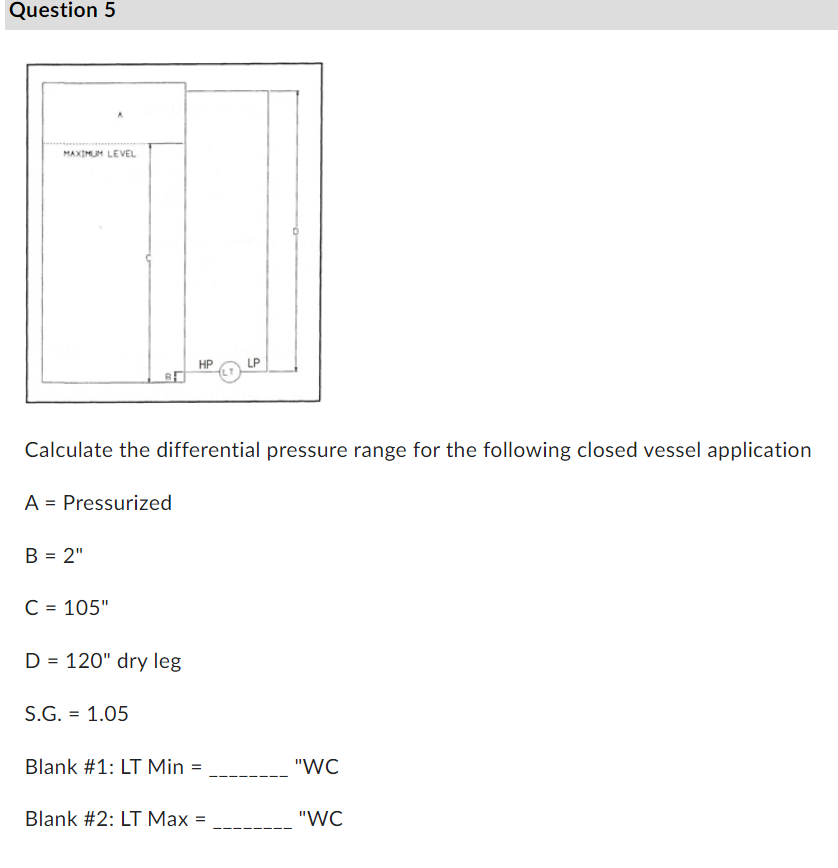 Solved Question 5 Calculate the differential pressure range | Chegg.com