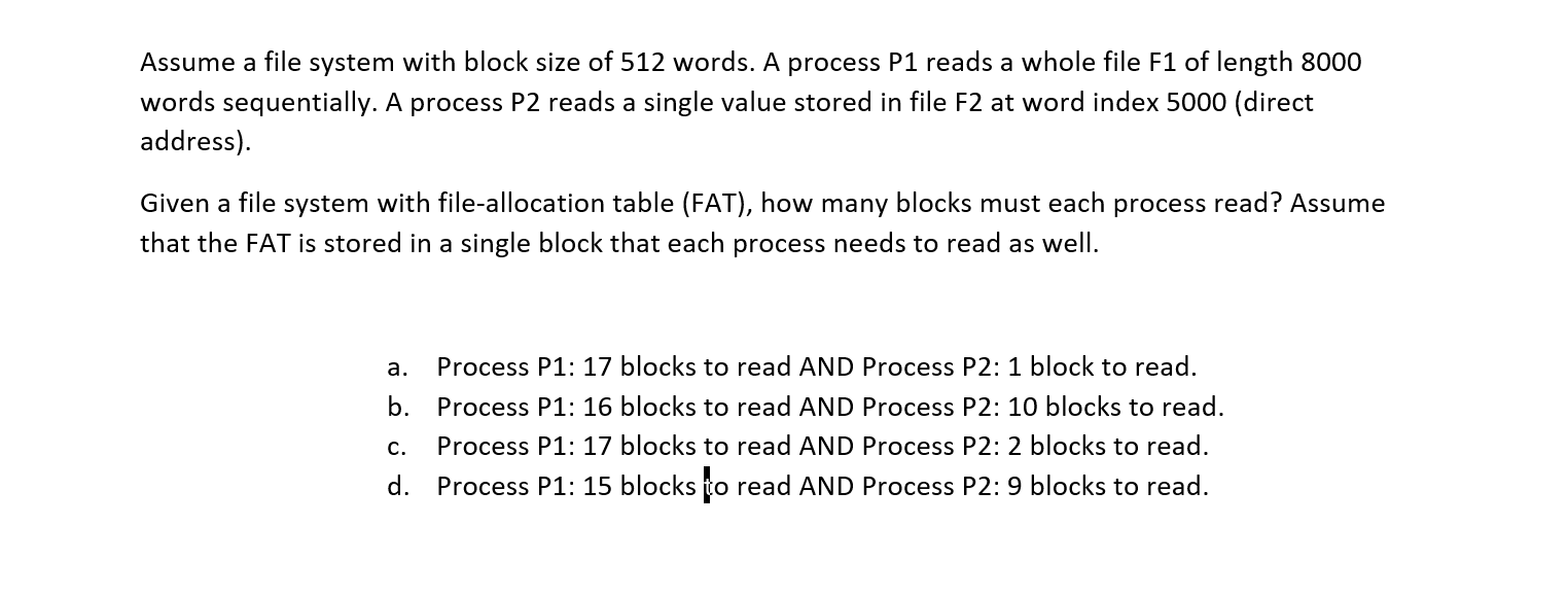 Solved Assume a file system with block size of 512 words. A | Chegg.com