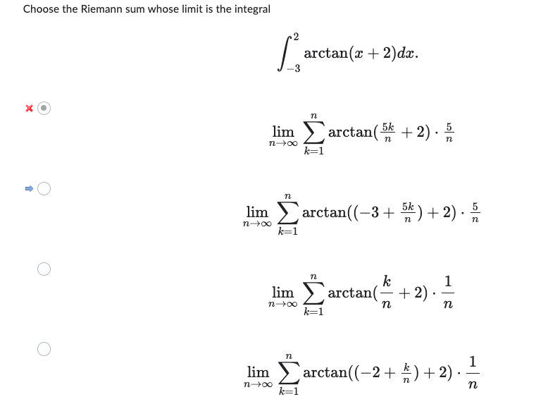 Solved Choose the Riemann sum whose limit is the integral | Chegg.com