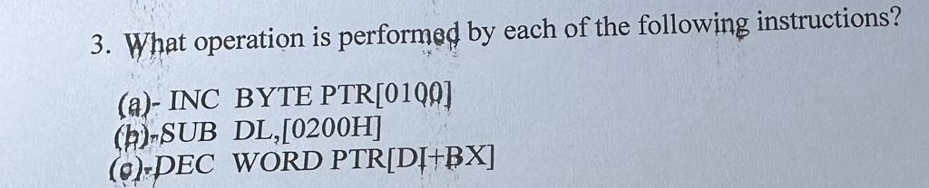 Solved 3. What operation is performed by each of the | Chegg.com