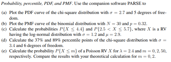 Probability, percentile, PDF, and PMF. Use the | Chegg.com