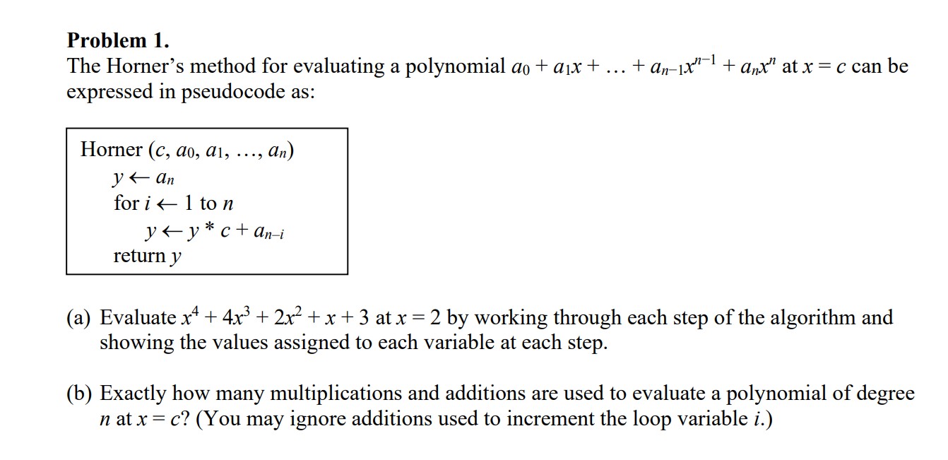 Solved Problem 1. The Horner's method for evaluating a | Chegg.com