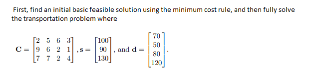 First, find an initial basic feasible solution using | Chegg.com