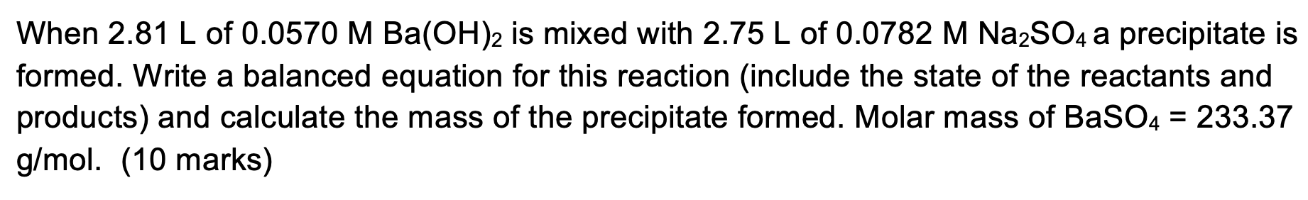 Solved When 2.81 L of 0.0570 M Ba(OH)2 is mixed with 2.75 L | Chegg.com