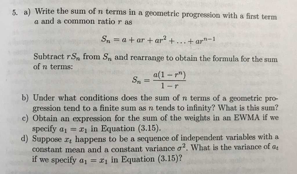 Solved 5. a) Write the sum of n terms in a geometric | Chegg.com