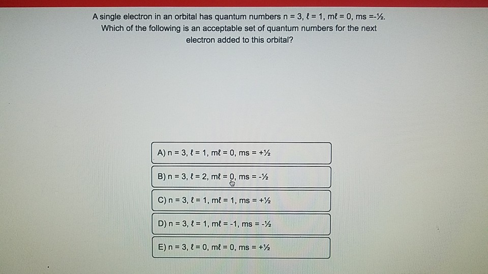 Solved A Single Electron In An Orbital Has Quantum Number