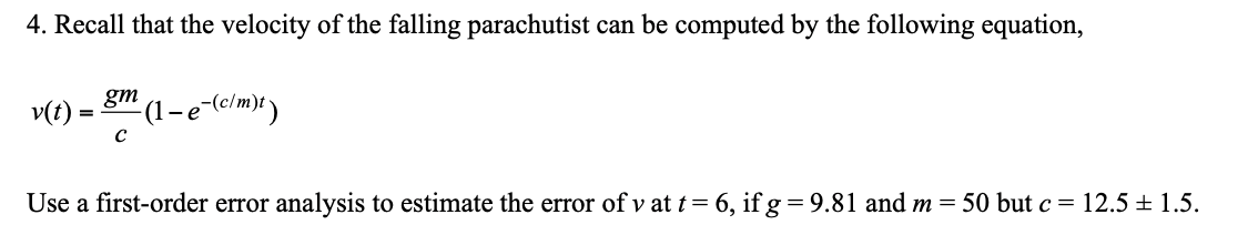 Solved 4 Recall That The Velocity Of The Falling