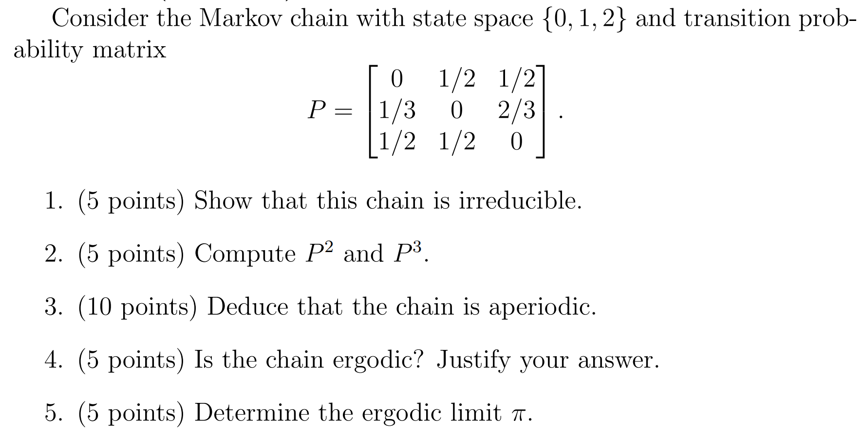 Solved Consider the Markov chain with state space {0,1,2} | Chegg.com