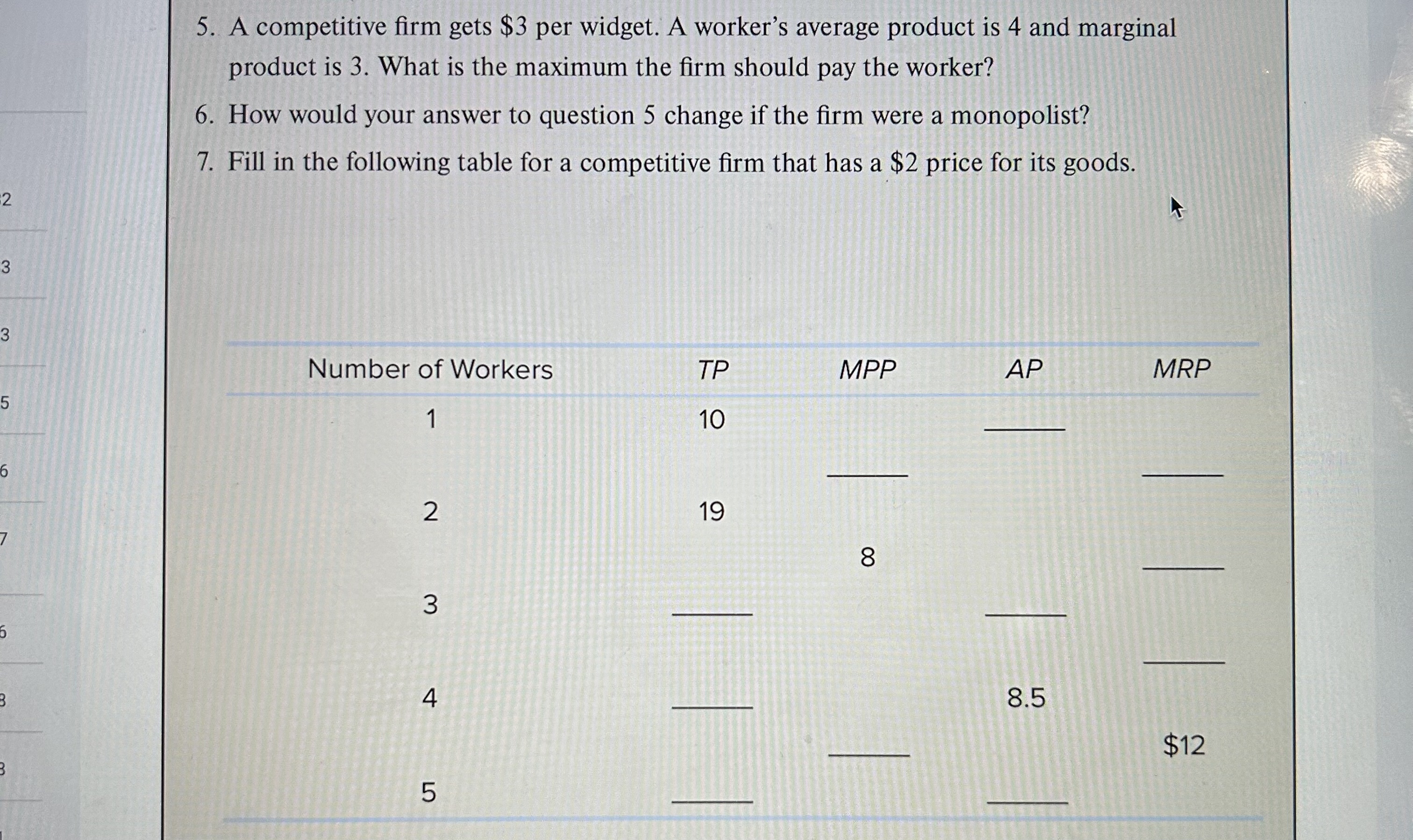 Solved 5. A competitive firm gets $3 per widget. A worker's | Chegg.com