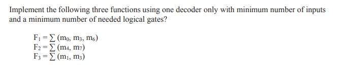 Solved Implement the following three functions using one | Chegg.com