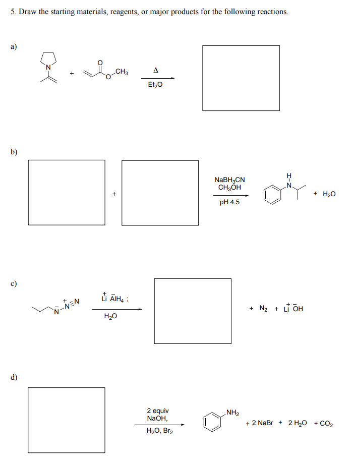 Solved 5. Draw the starting materials, reagents, or major | Chegg.com