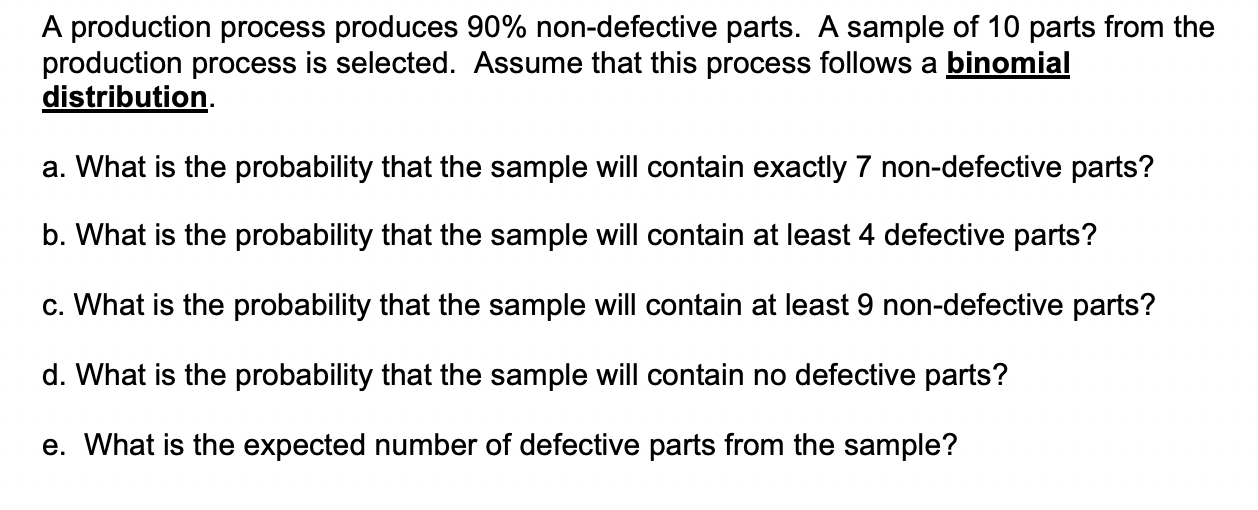 Solved A production process produces 90% non-defective | Chegg.com