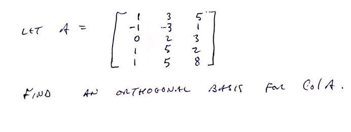 Solved LET --3 2 5 5 5 1 3 2 2 8 MTHOGONA Basis for Cola. | Chegg.com Solved LET --3 2 5 5 5 1 3 2 2 8 MTHOGONA Basis for Cola. | Chegg.com