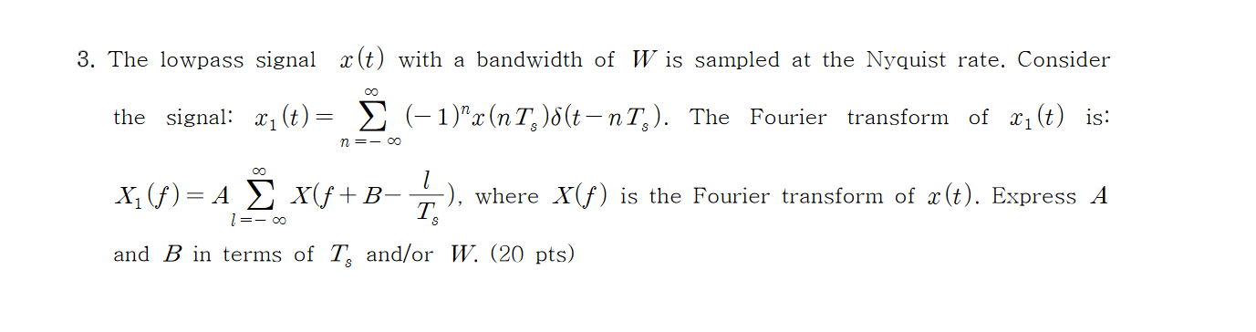 Solved 3. The lowpass signal x(t) with a bandwidth of W is | Chegg.com