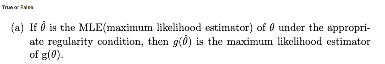 Solved (a) If θ^ is the MLE(maximum likelihood estimator) of | Chegg.com