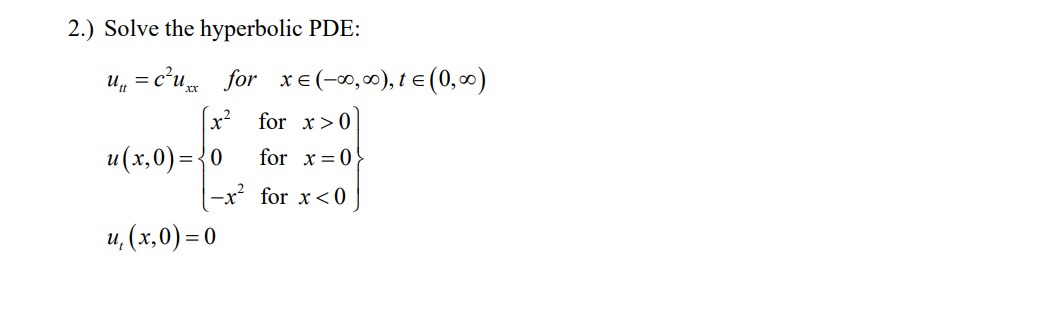 Solved Complete the following hyperbolic PDE’s using the | Chegg.com