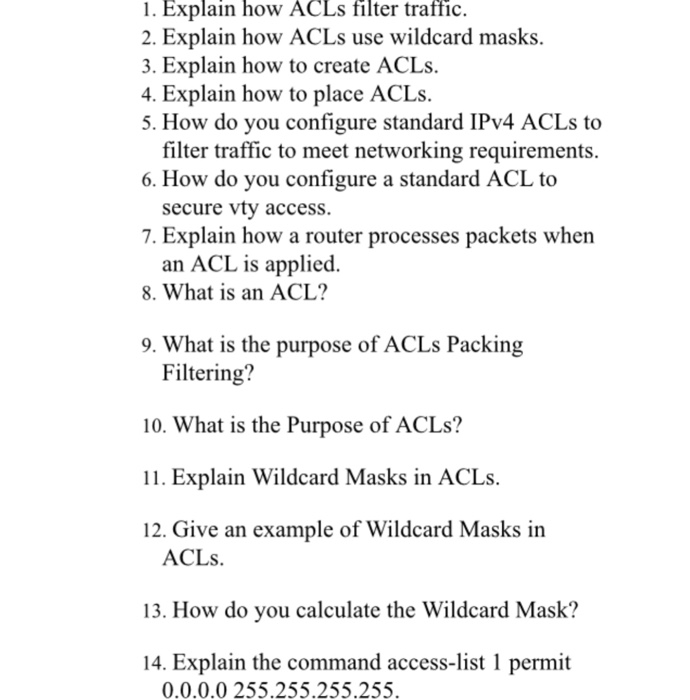 Solved 1. Explain how ACLs filter traffic. 2. Explain how | Chegg.com