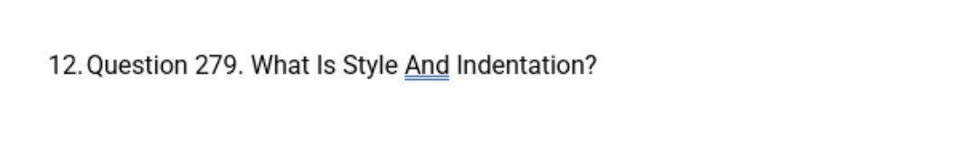 Solved 12 Question 279 What Is Style And Indentation