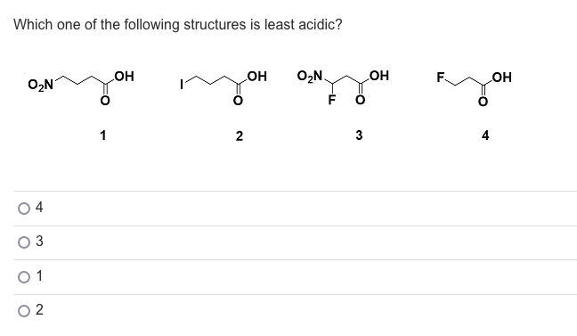 Solved Which one of the following structures is least | Chegg.com