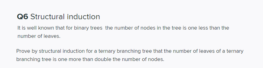 Solved Q6 Structural induction It is well known that for | Chegg.com