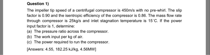 Solved Question 1) The impeller tip speed of a centrifugal | Chegg.com