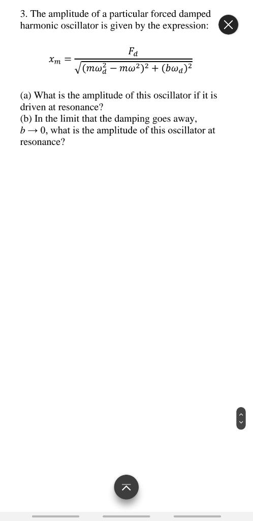 Solved 3. The amplitude of a particular forced damped | Chegg.com
