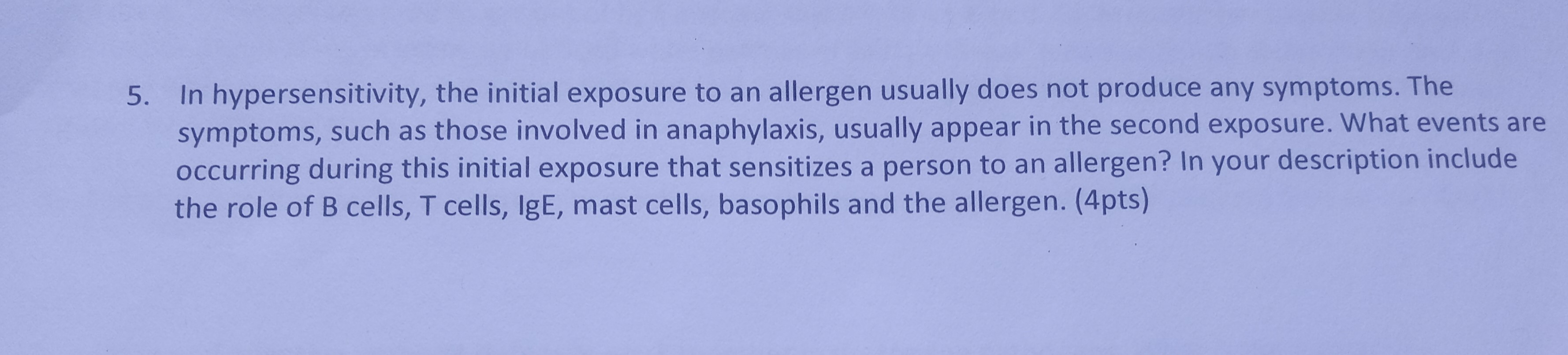 Solved In hypersensitivity, the initial exposure to an | Chegg.com