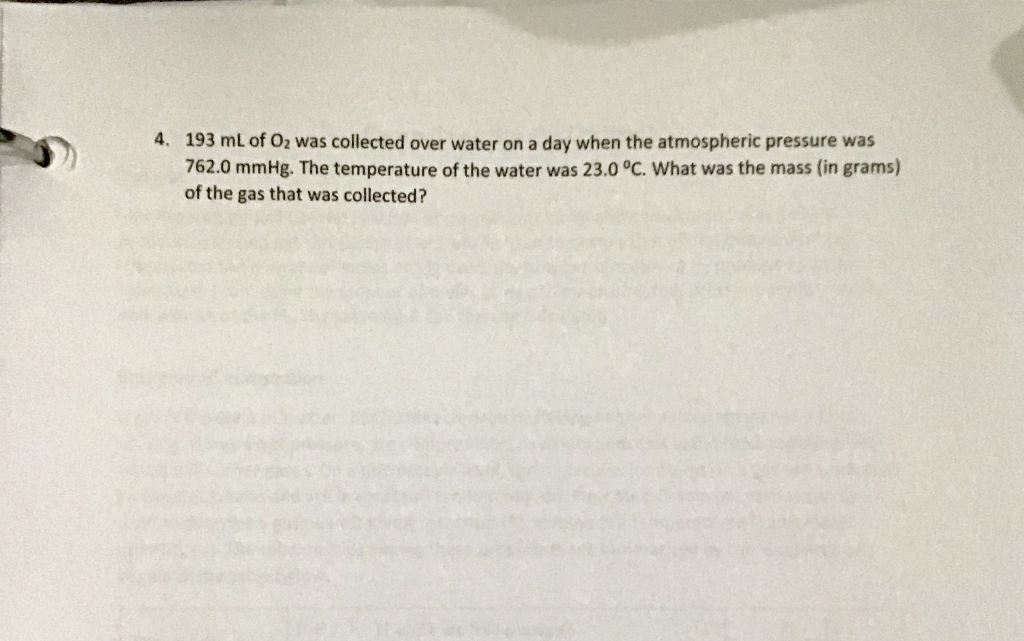 Solved 4. 193 mL of O2 was collected over water on a day | Chegg.com