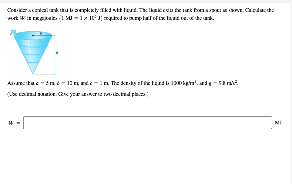 Solved Consider a conical tank that is completely filled | Chegg.com