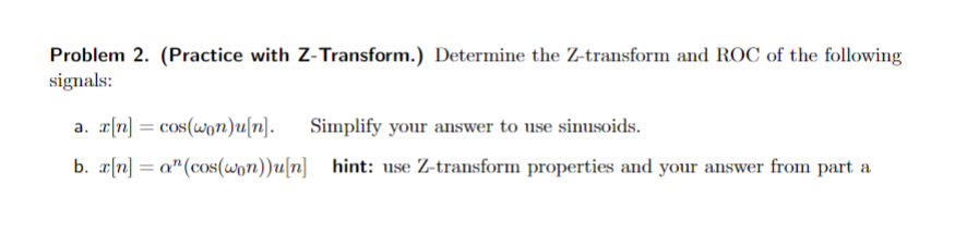 Solved Problem 2. (Practice with Z-Transform.) Determine the | Chegg.com