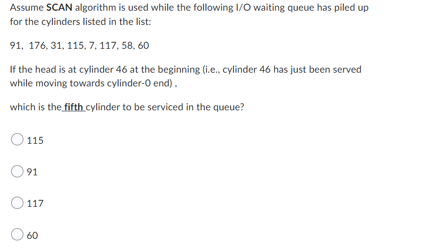 Solved Assume SCAN algorithm is used while the following I/O | Chegg.com