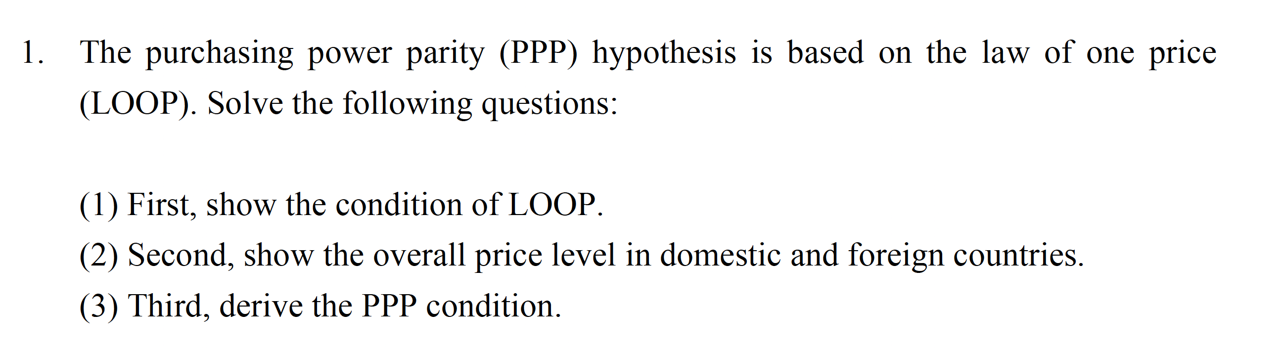 Solved 1. The purchasing power parity (PPP) hypothesis is | Chegg.com