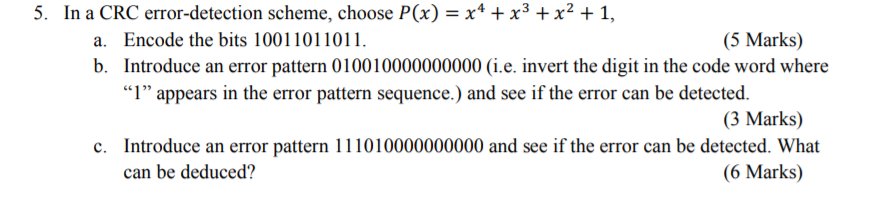 5. In a CRC error-detection scheme, choose P(x) = x4 | Chegg.com