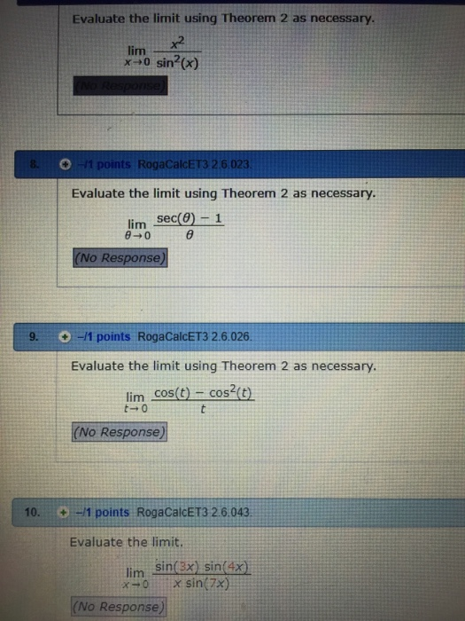 Solved Evaluate the limit using Theorem 2 as necessary lim | Chegg.com