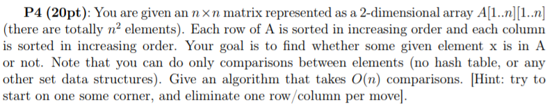 Solved P4 (20pt): You are given an nxn matrix represented as | Chegg.com