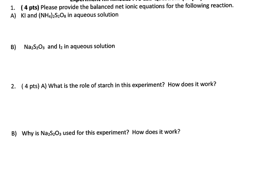 Solved 1. (4 pts) Please provide the balanced net ionic | Chegg.com