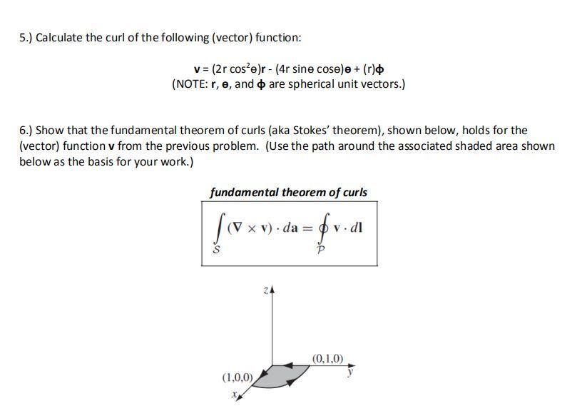 Solved 5.) Calculate the curl of the following (vector) | Chegg.com