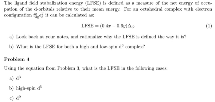 Solved The ligand field stabalization energy (LFSE) is | Chegg.com
